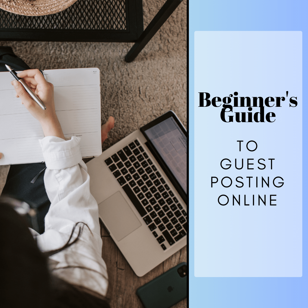 Beginner’s Guide to Guest Posting Online – Online Writing Gigs